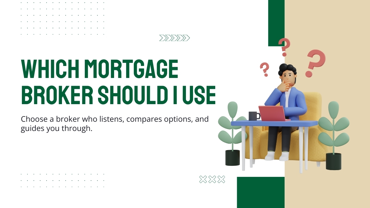 Which Mortgage Broker Should I Use? Here's What to Look For!